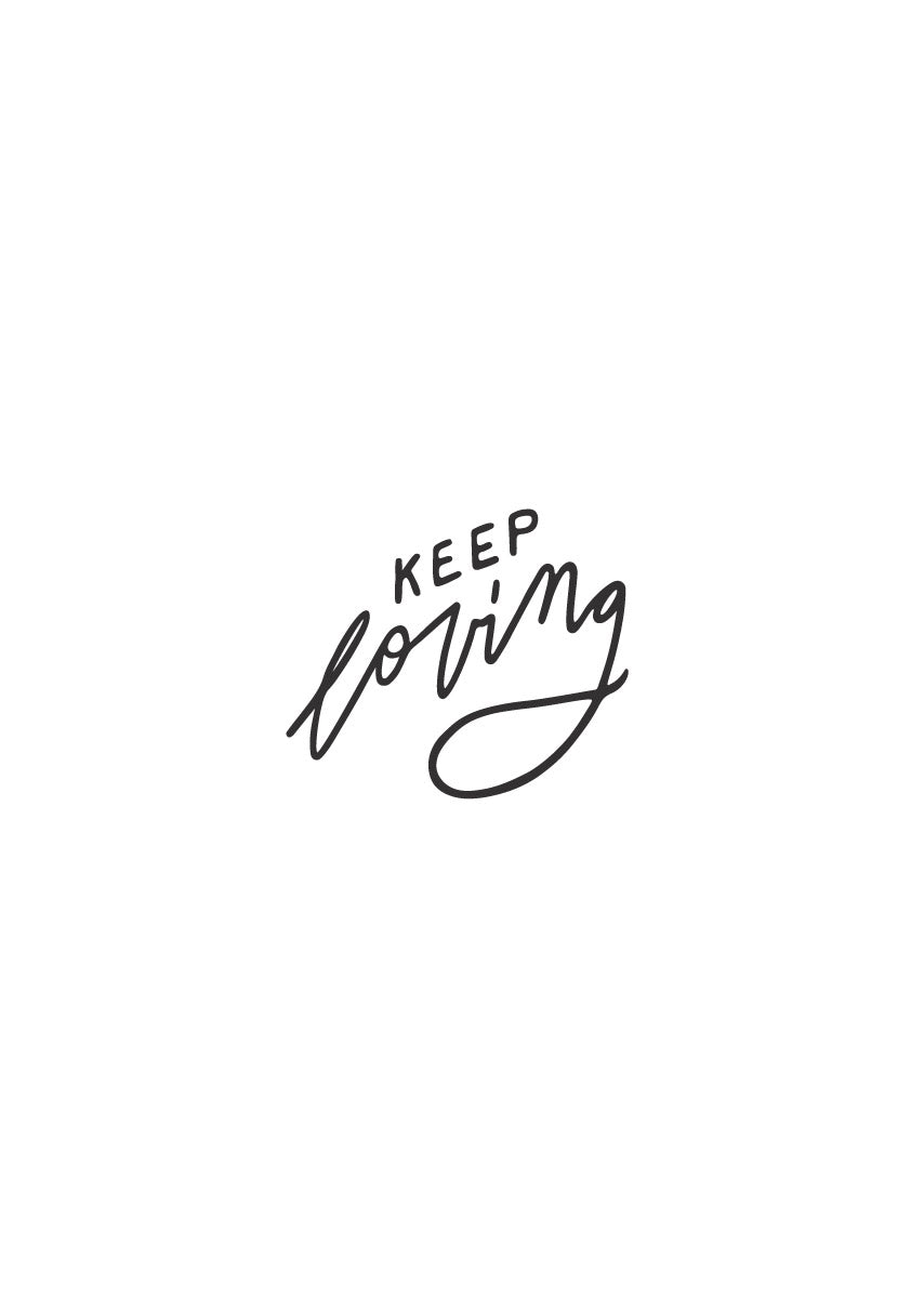 Keep Loving Collection – A Thousand Elsewhere
